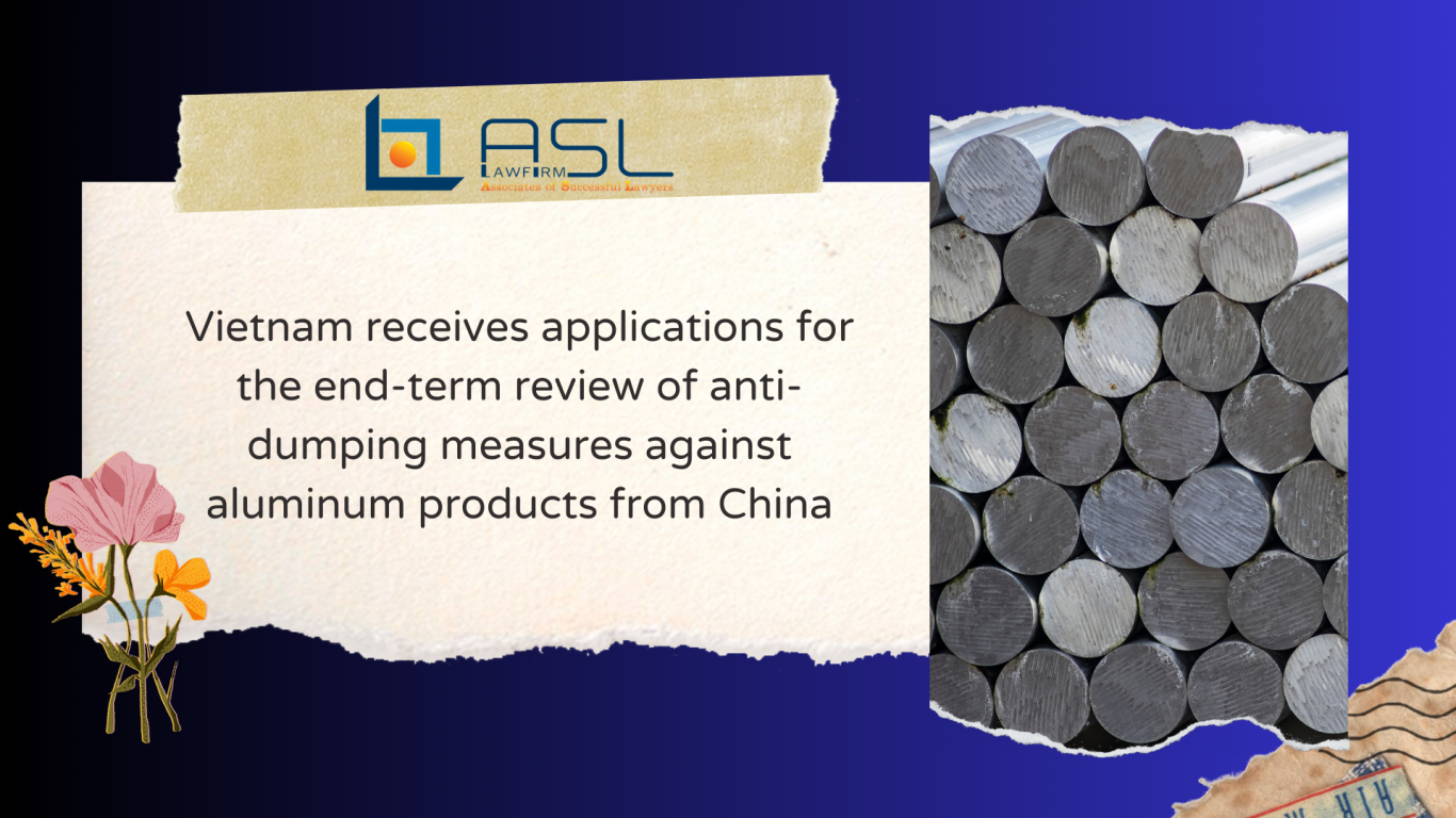 Vietnam receives applications for the end-term review of anti-dumping ...