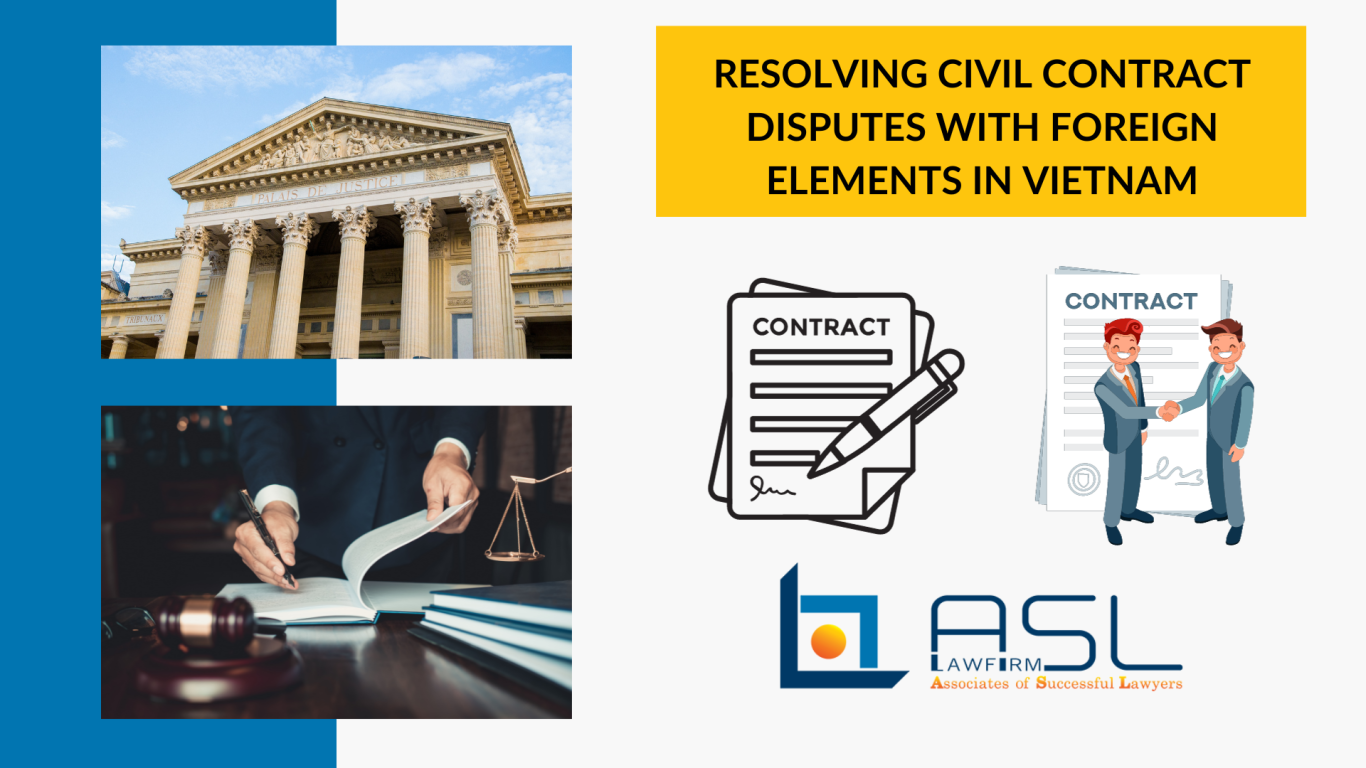 Resolving civil contract disputes with foreign elements in Vietnam ...