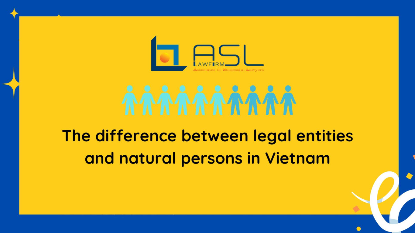 The difference between legal entities and natural persons in Vietnam ...