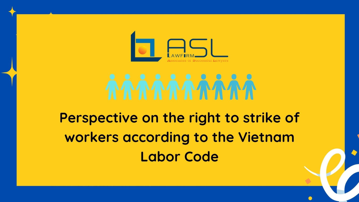 Perspectives on employees' right to strike according to the Vietnamese ...
